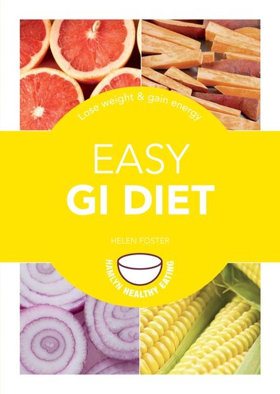 Easy GI Diet (ebook), Helen Foster | 9780600630791 | Boeken | bol