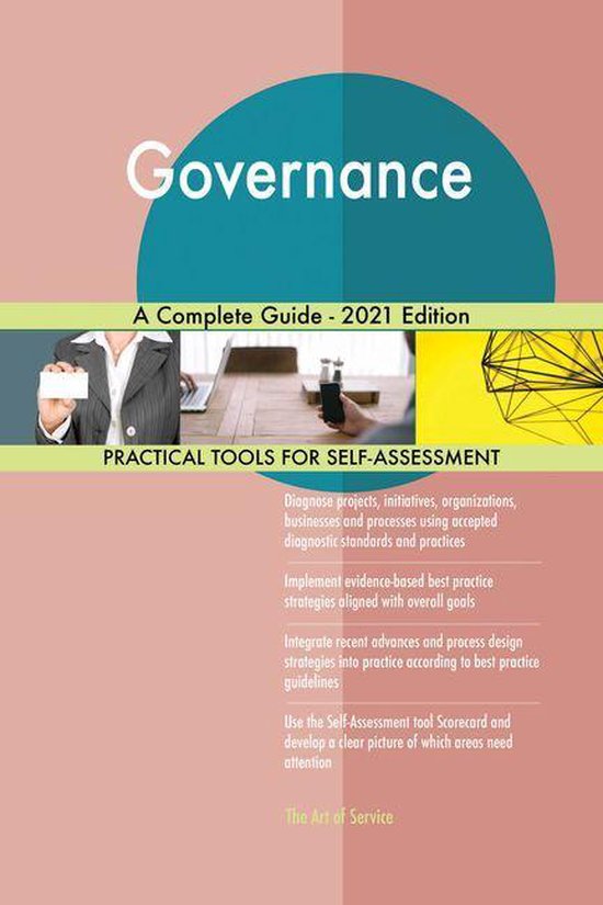 Governance A Complete Guide - 2021 Edition (ebook), Gerardus Blokdyk | 9781867476290 |... | bol