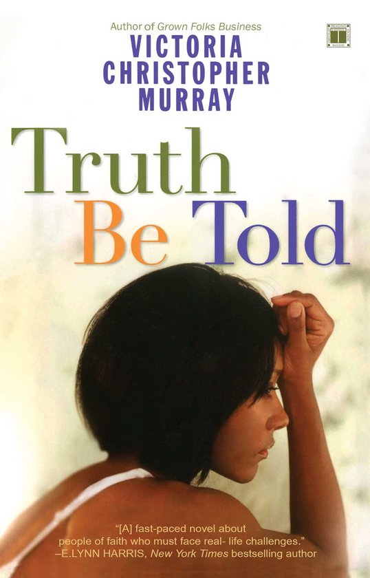 Truth Be Told (ebook), Victoria Christopher Murray | 9781416588481 ...