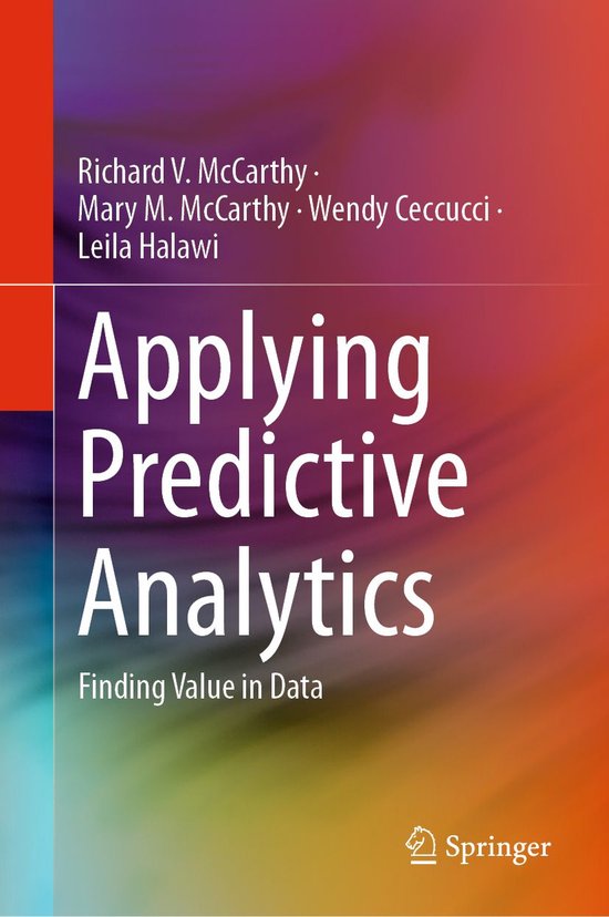 Applying Predictive Analytics (ebook), Richard V. Mccarthy | 9783030140380 | Boeken | bol
