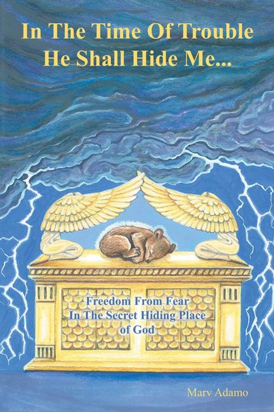 In The Time Of Trouble He Shall Hide Me... (ebook), Marv Adamo ...