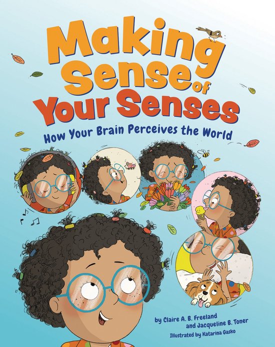 Making Sense of Your Senses (ebook), Claire A. B. Freeland ...