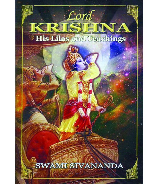 Lord Krishna, His Lilas and Teachings (ebook), Swami Sivananda ...