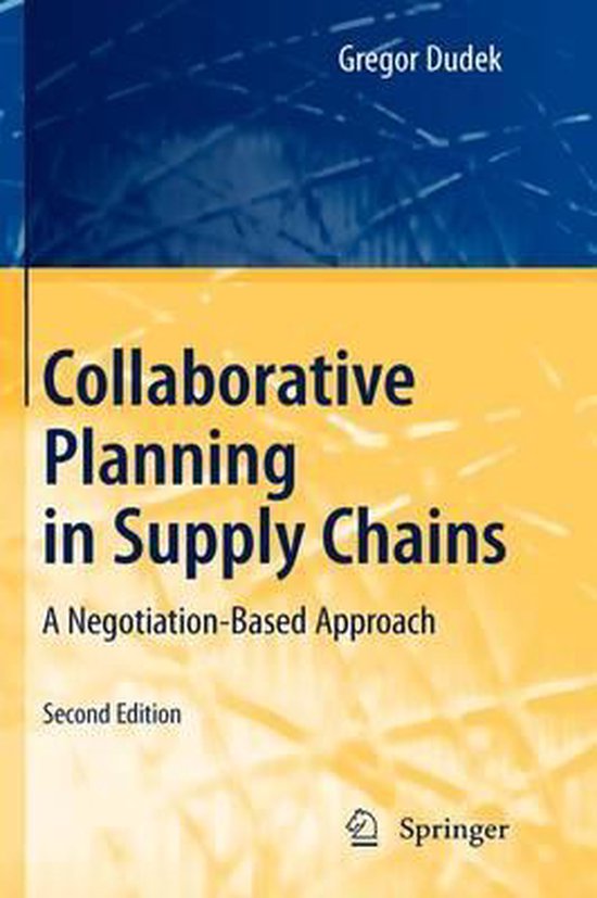 Collaborative Planning in Supply Chains | 9783540204572 | Gregor Dudek ...