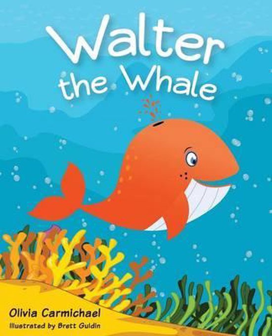 Walter The Whale, Olivia Carmichael | 9781939289834 | Boeken | bol