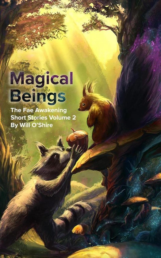 Magical Beings (ebook), Will O'Shire | 9781954060012 | Boeken | bol.com