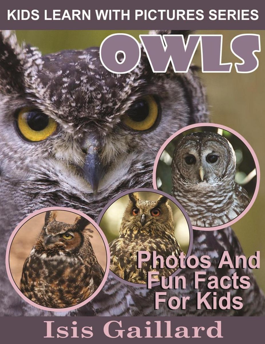 Kids Learn With Pictures 24 - Owls Photos and Fun Facts for Kids (ebook ...