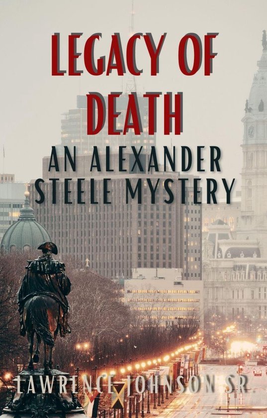 Alexander Steele Mysteries 4 - The Legacy of Death: An Alexander Steele Investigation... | bol.com