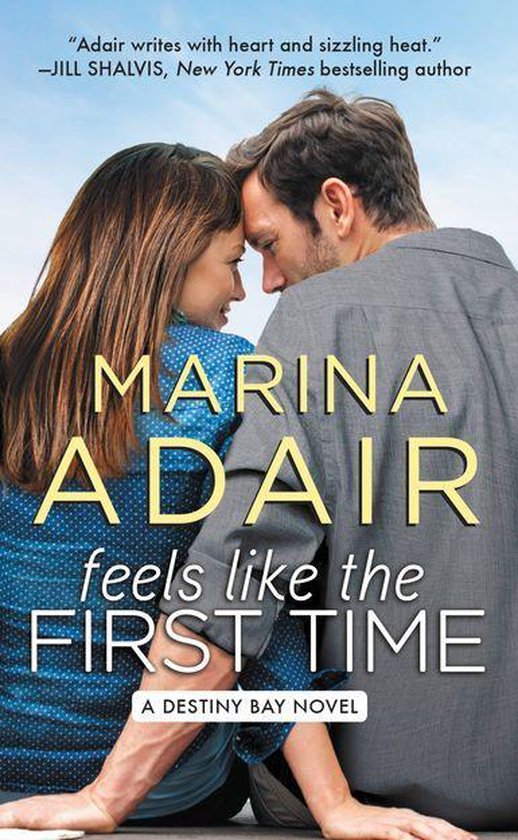 Destiny Bay 2 - Feels Like the First Time (ebook), Marina Adair ...