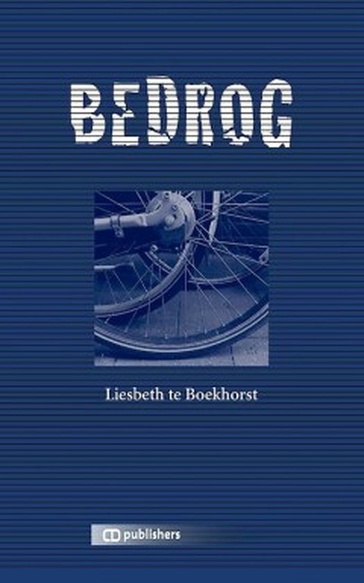 Bedrog (ebook), Liesbeth Te Boekhorst | 9789082625318 | Boeken | bol