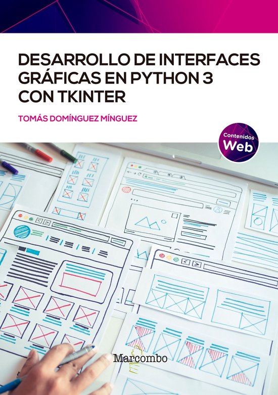 Desarrollo de interfaces gráficas en Python 3 con Tkinter (ebook), Tomás Domínguez... | bol