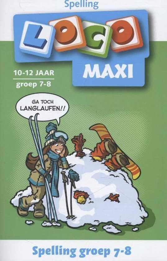 Loco Maxi - Loco maxi spelling groep 7/8 | 9789048740062 | Boeken | bol.com
