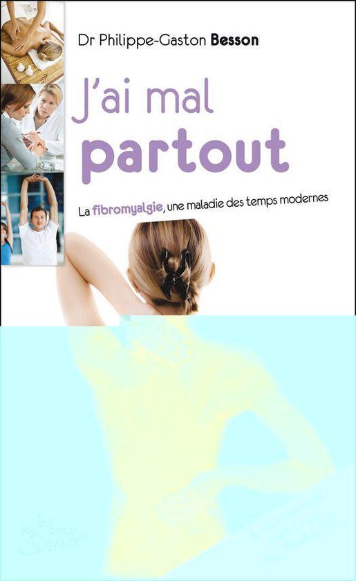 J'ai mal partout (ebook), Philippe-Gaston Besson | 9782889113620 ...