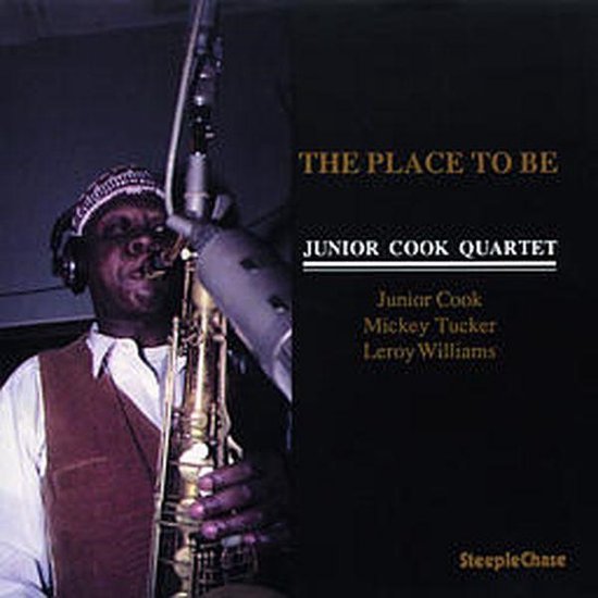 Junior Cook Quartet - The Place To Be (CD), Junior Cook Quartet ...