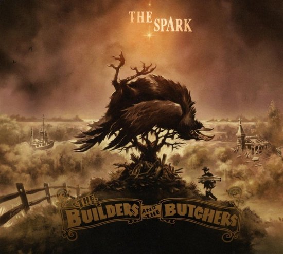 Builders & The Butchers - The Spark (CD), Builders & The Butchers | CD ...