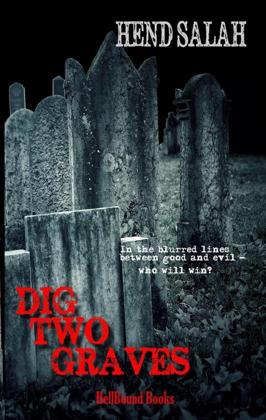 Dig Two Graves (ebook), Hend Salah | 9781393547884 | Boeken | bol