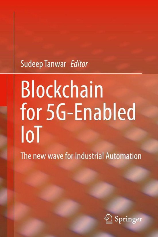 Blockchain for 5G-Enabled IoT (ebook) | 9783030674908 | Boeken | bol.com