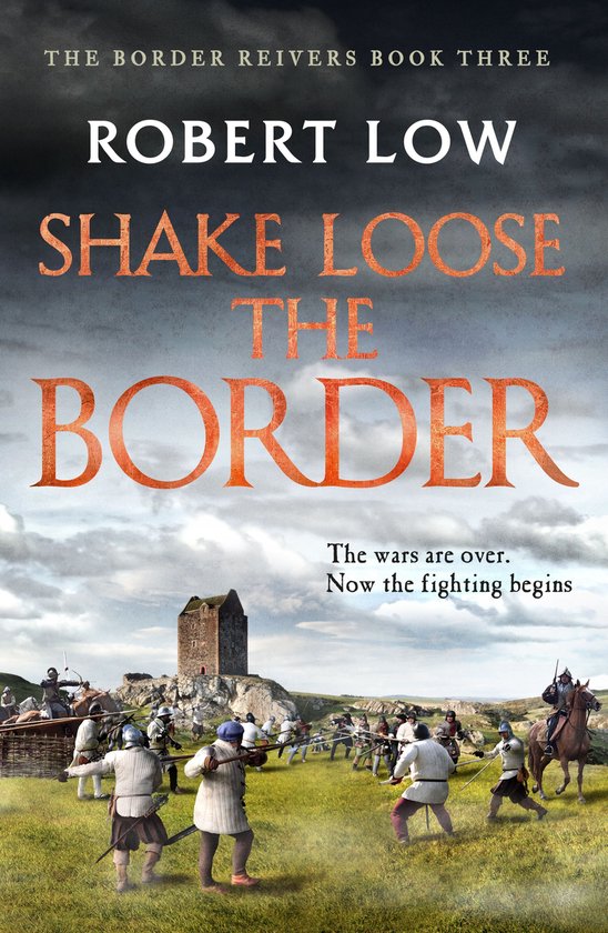 Border Reivers 3 - Shake Loose the Border (ebook), Robert Low ...