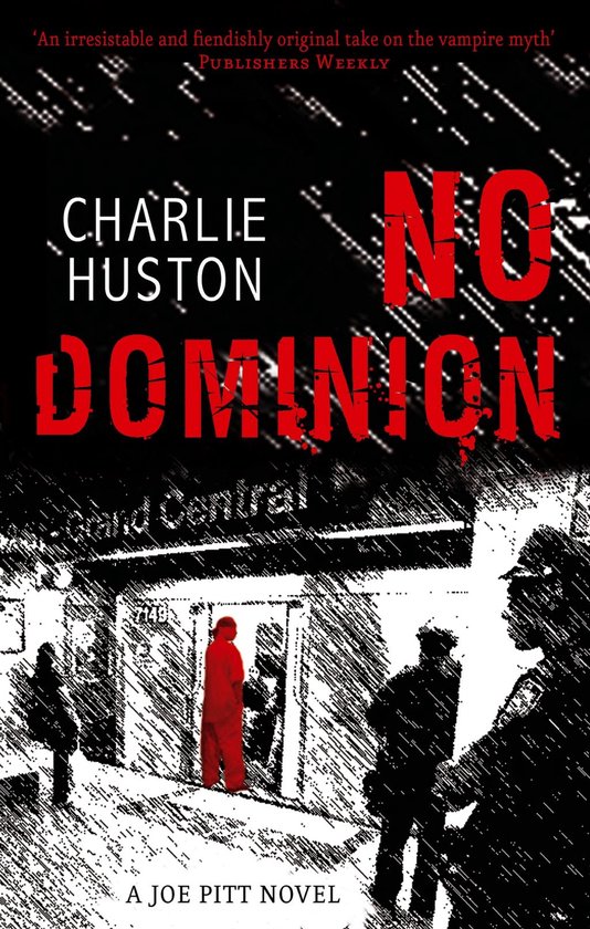 Joe Pitt 2 - No Dominion (ebook), Charlie Huston | 9780748121625 ...