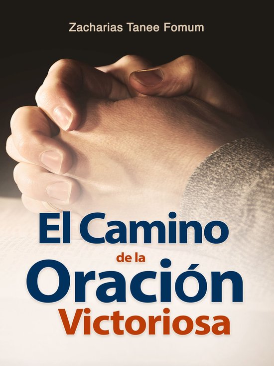 ZTF Books Spanish - El Camino de la Oración Victoriosa (ebook ...