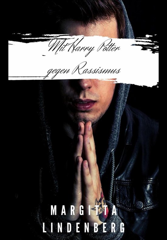 Mit Harry Potter gegen Rassismus (ebook), Margitta Lindenberg ...