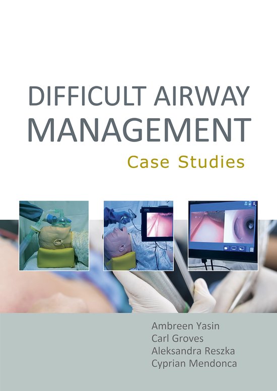 Difficult Airway Management: Case Studies | 9781913755362 | Ambreen ...