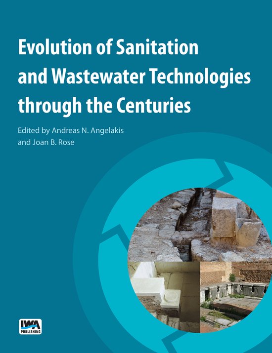 Evolution of Sanitation and Wastewater Technologies Through the ...