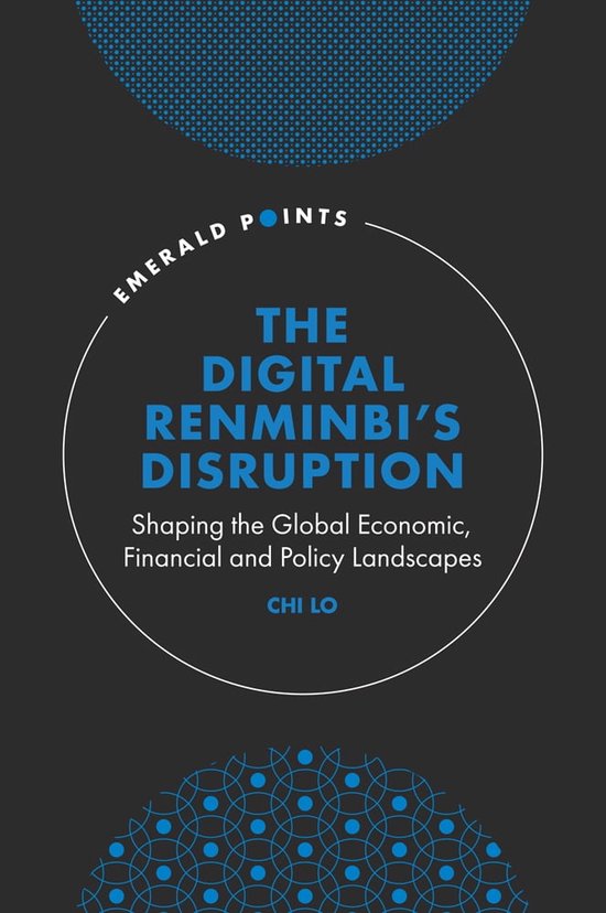 Emerald Points - The Digital Renminbi’s Disruption (ebook), Chi Lo | 9781804553329 |... | bol