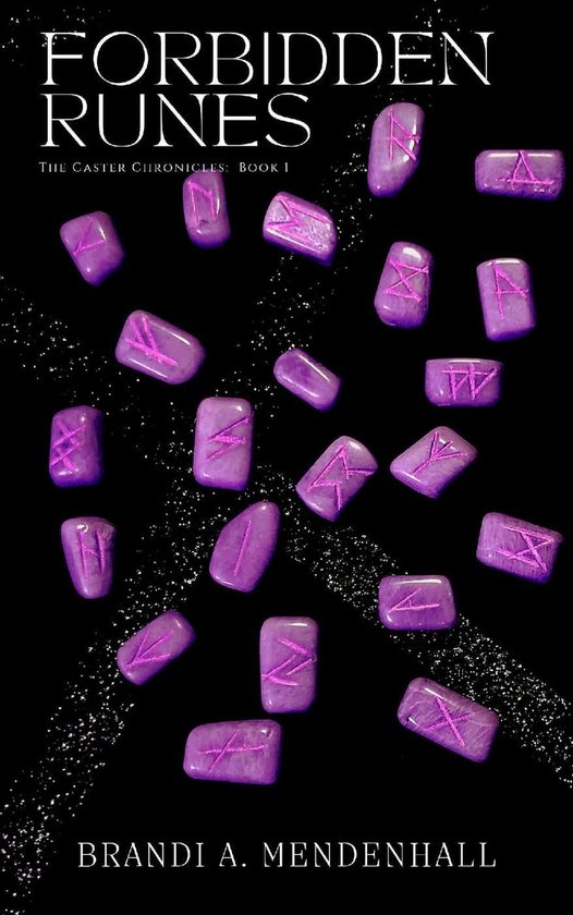 The Caster Chronicles 1 - Forbidden Runes (ebook), Brandi A Mendenhall | 9798986835709... | bol