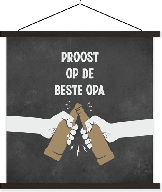 Posterhanger incl. Poster - Schoolplaat - Opa - Quotes - Proost op de ...