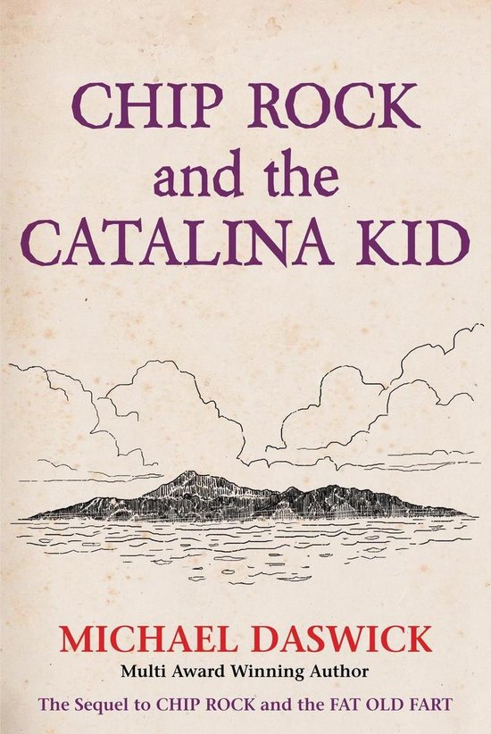 Chip Rock 2 - CHIP ROCK and THE CATALINA KID (ebook), Michael Daswick ...