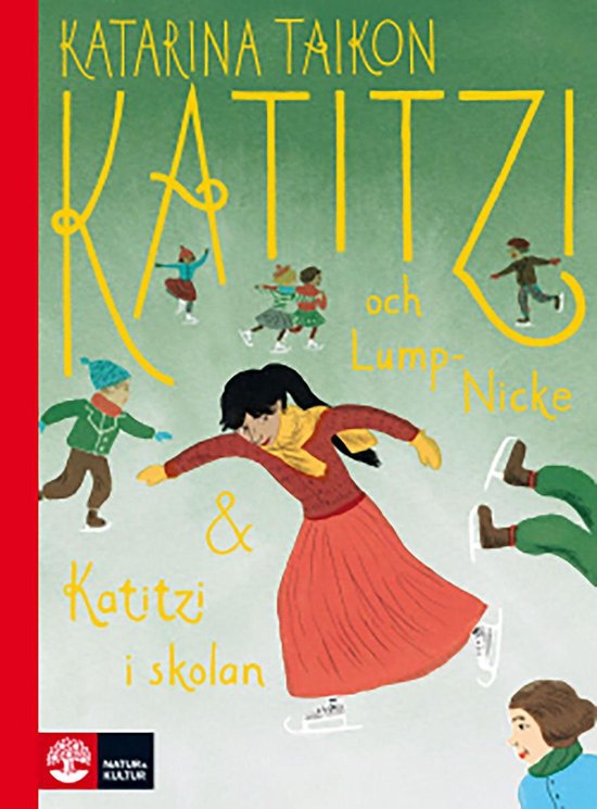 Katitzi - Katitzi och Lump-Nicke ; Katitzi i skolan (ebook), Katarina ...