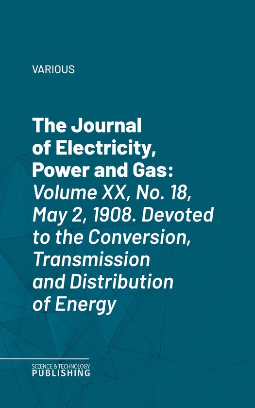 The Journal of Electricity, Power and Gas (ebook), Various ...