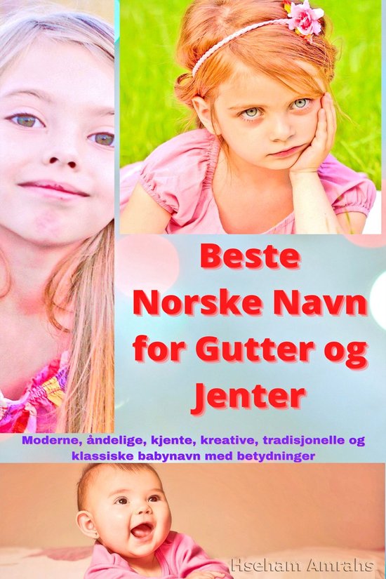 Beste Norske Navn for Gutter og Jenter (ebook), Hseham Amrahs | 1230007341861 | Livres | bol
