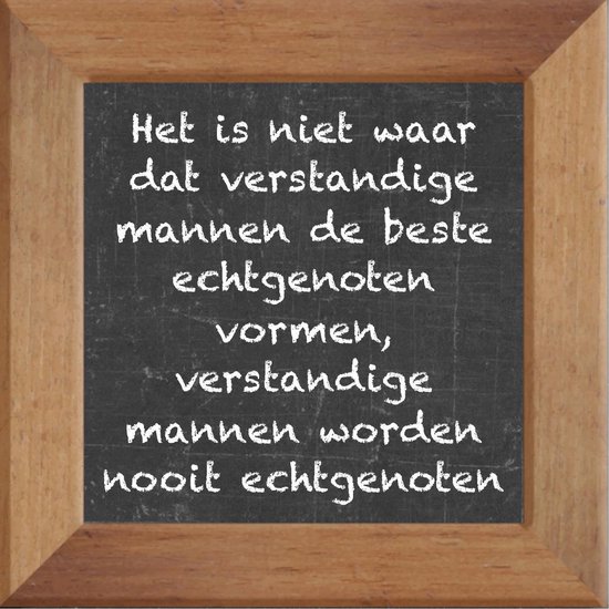 Wijsheden op krijtbord tegel over Huwelijk met spreuk :Het is niet waar ...