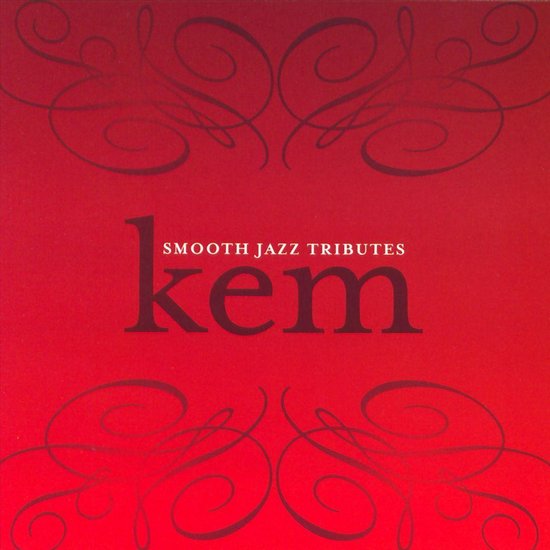 Kem Smooth Jazz Tribute, Kem | CD (album) | Muziek | bol.com