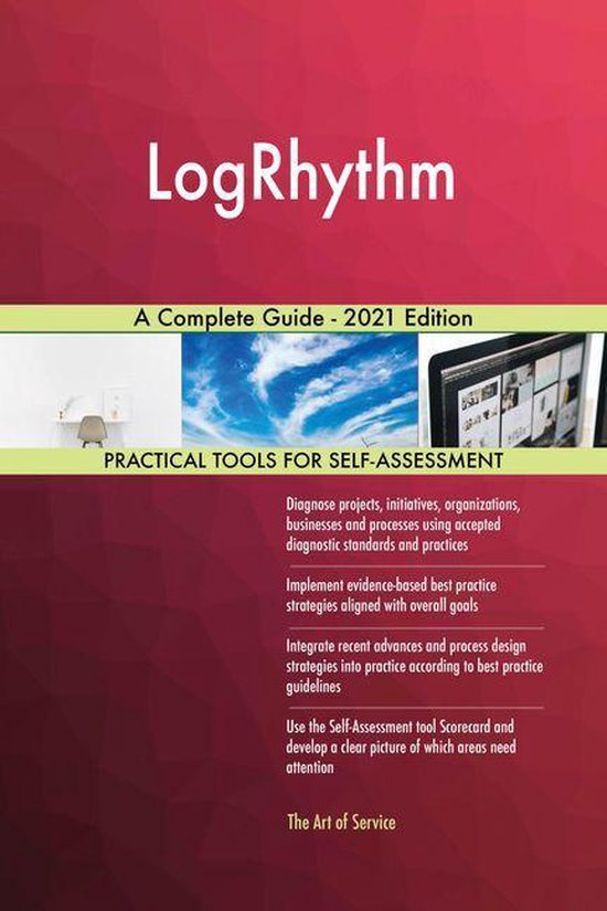 LogRhythm A Complete Guide - 2021 Edition (ebook), Gerardus Blokdyk | 9781867467601 |... | bol.com