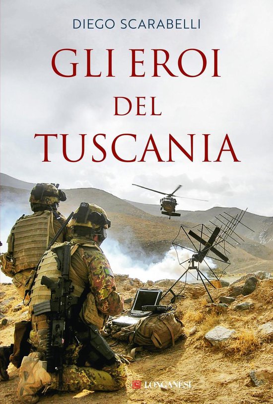 Gli eroi del Tuscania (ebook), Diego Scarabelli | 9788830456181 | Boeken | bol.com