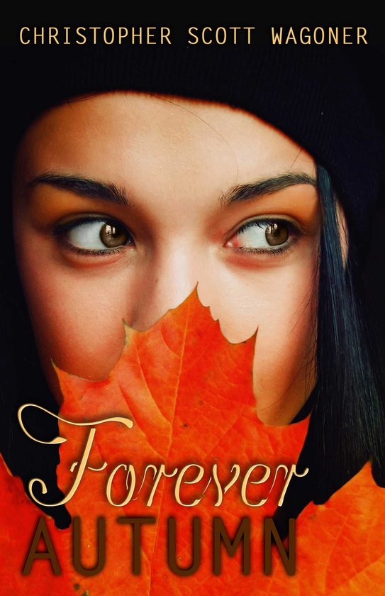 Forever Autumn (ebook), Christopher Scott Wagoner | 9781623421588 ...