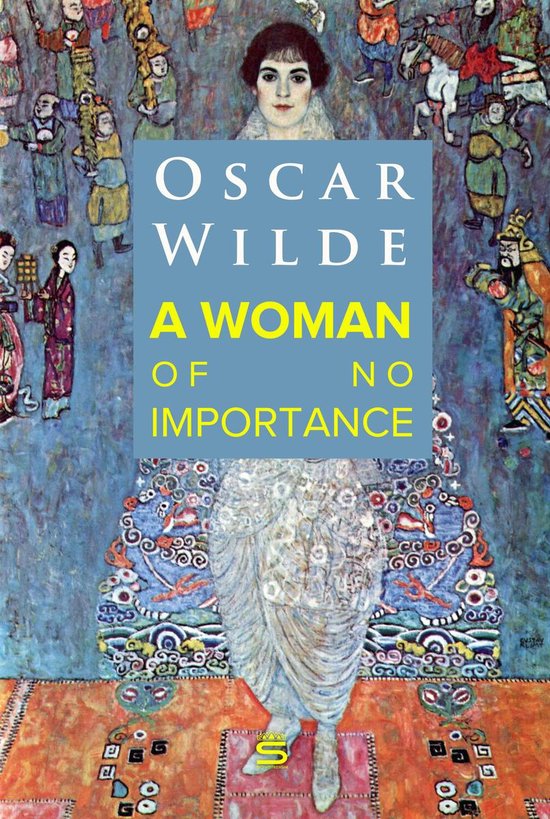 Plays by Oscar Wilde - A Woman of No Importance (ebook), Oscar Wilde ...