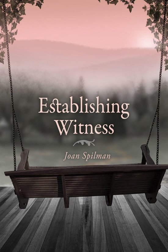 Establishing Witness (ebook), Joan Spilman | 9781310044618 | Boeken | bol.com