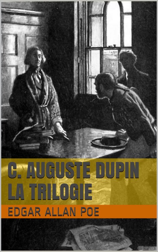 C. Auguste Dupin - La Trilogie (ebook), Edgar Allan Poe | 9783738633733 ...