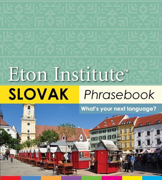 Eton Institute - Language Phrasebooks - Slovak Phrasebook (ebook), Eton ...