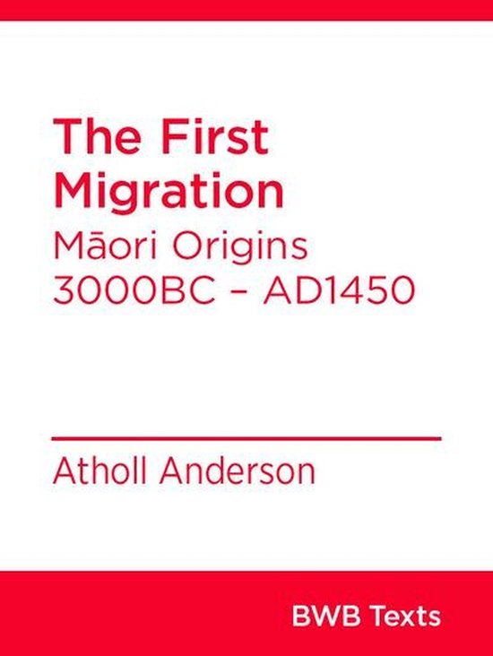 BWB Texts - The First Migration (ebook), Atholl Anderson ...