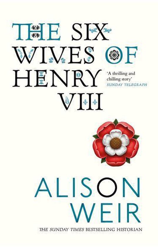 The Six Wives of Henry VIII (ebook), Alison Weir | 9781446449097 ...