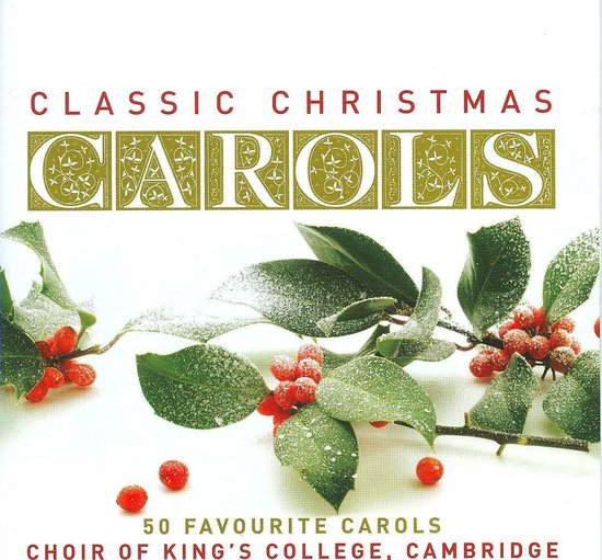 Classic Christmas Carols, Cambridg King's College Choir | Muziek | bol