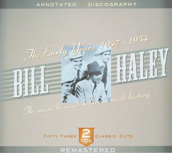 The Early Years 1947 - 1954, Bill Haley | CD (album) | Muziek | bol.com