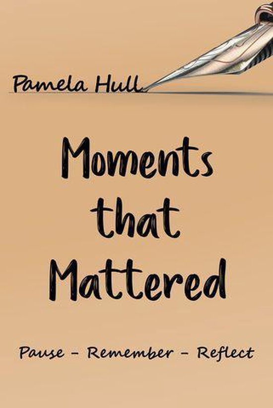 Moments that Mattered (ebook), Pamela Hull | 9781644624357 | Boeken | bol
