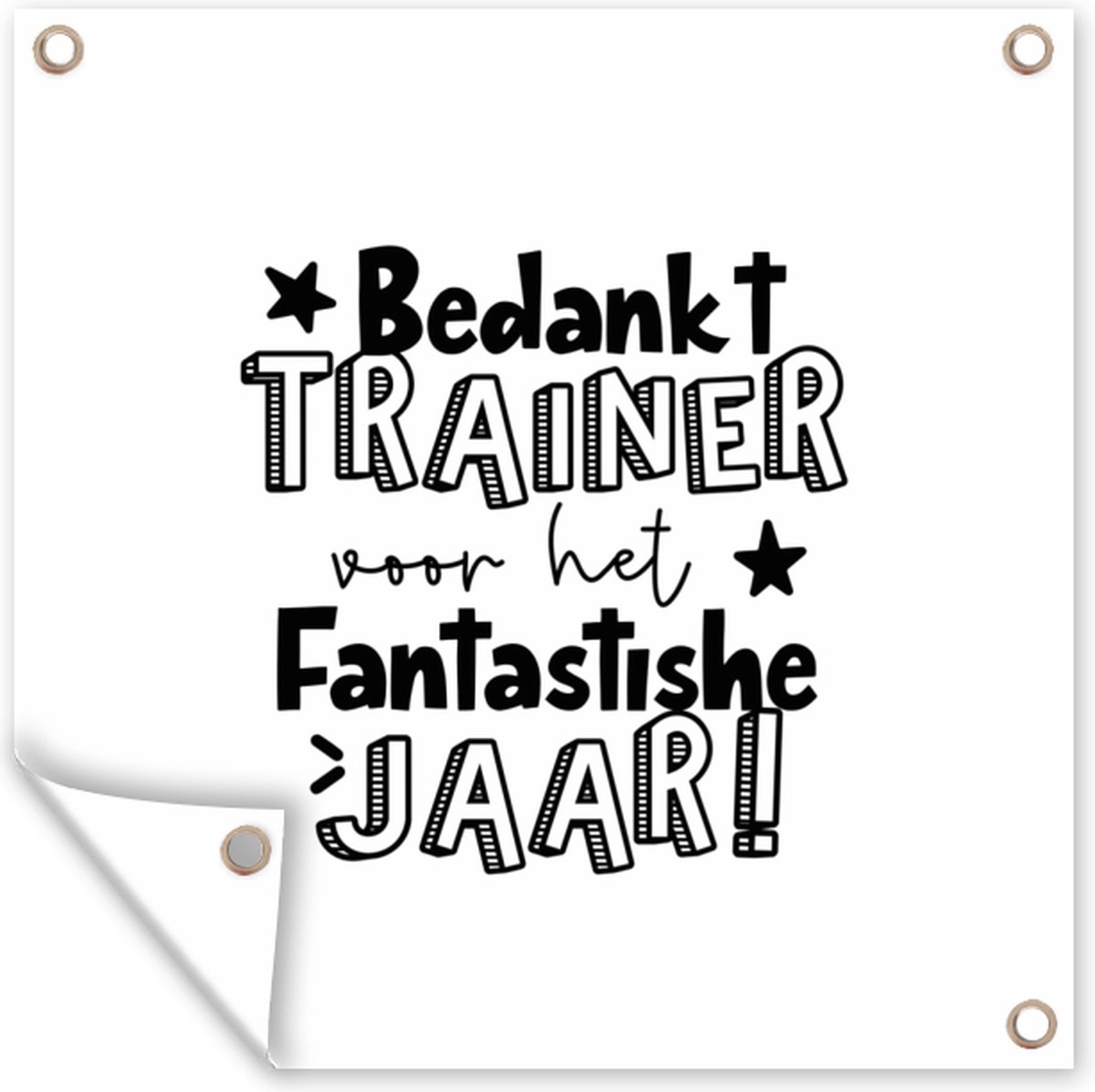Tuinposters Quotes - Bedankt trainer voor het fantastische jaar ...