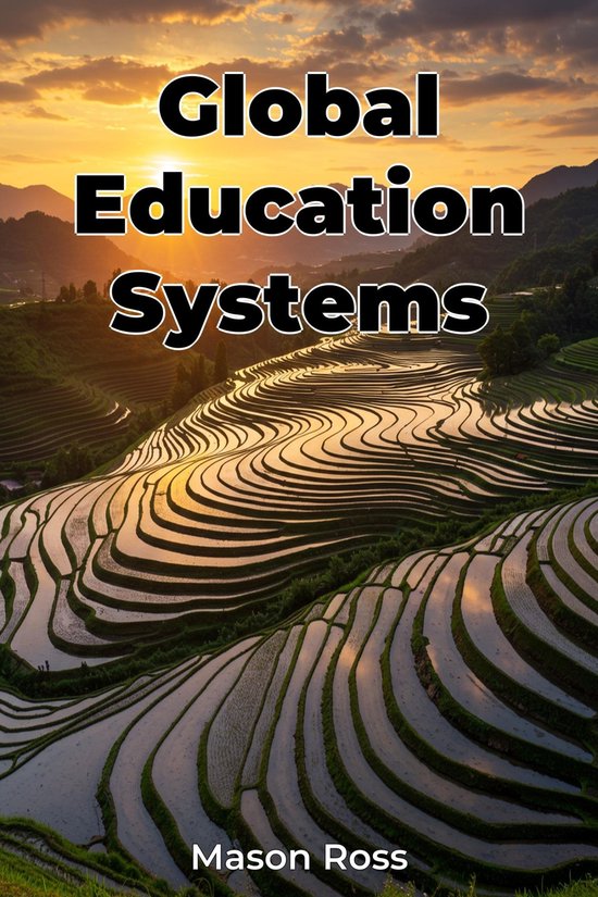 Global Education Systems (ebook), Mason Ross | 9788235271150 | Boeken | bol